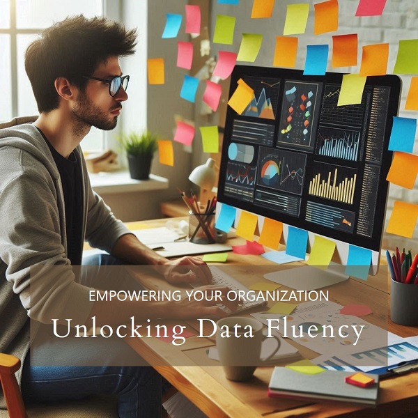 Data Fluency: Your Organization’s Competitive Edge – Data Quality Matters