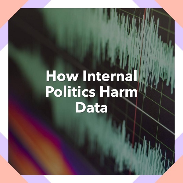 Data Civil War: How Internal Politics Poison Your Data Quality – Data ...